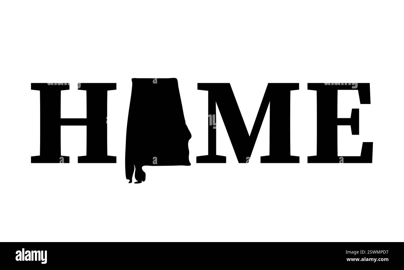 Home lettering with map of Alabama. USA patriotic sign. Vector template ...