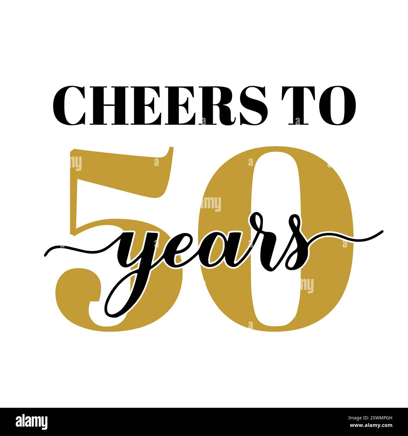 Cheers to 50 years calligraphy hand lettering. 50th Birthday or ...