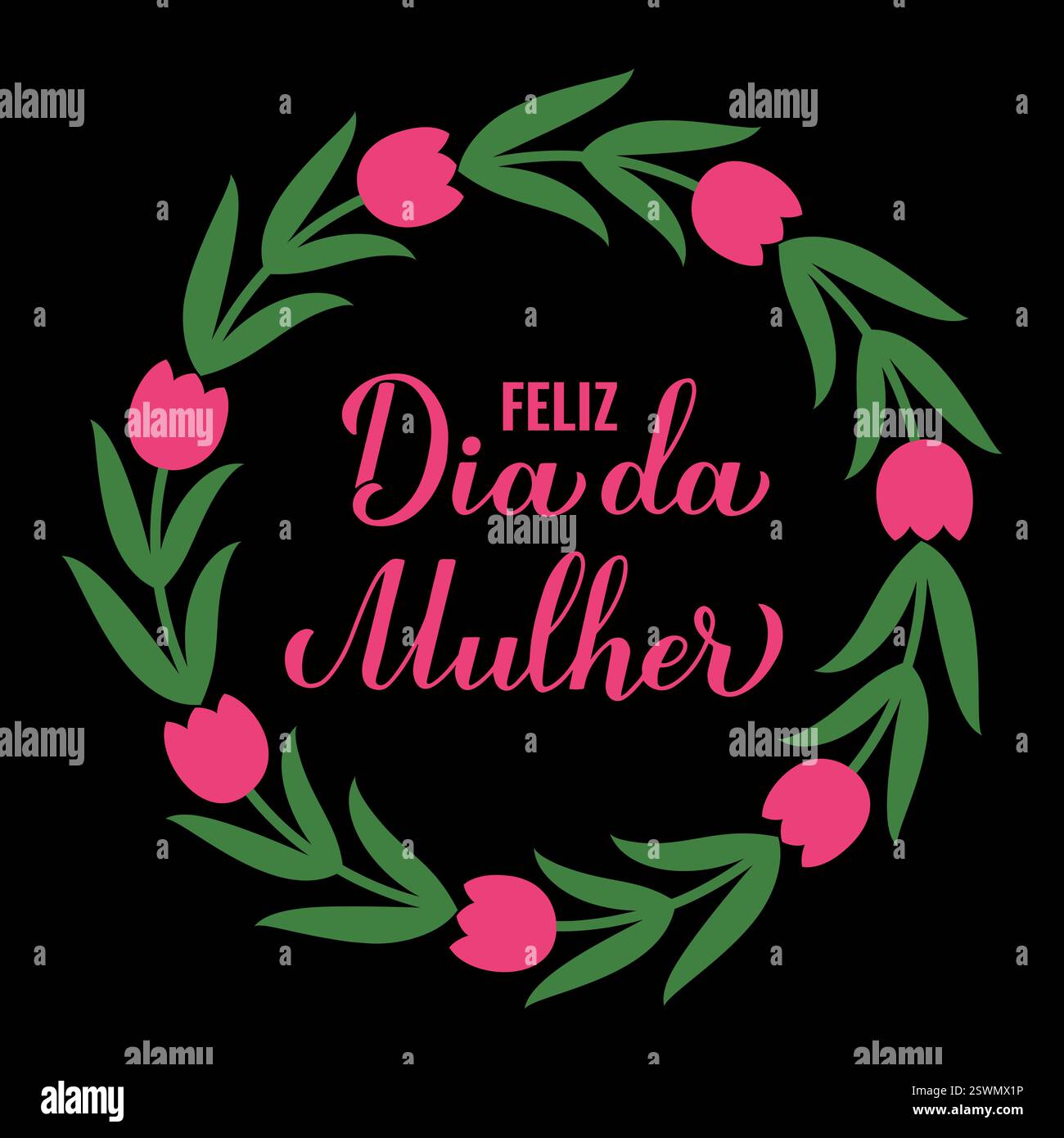 Feliz Dia da Mulher - Happy Womens Day in Portuguese. Calligraphy hand ...