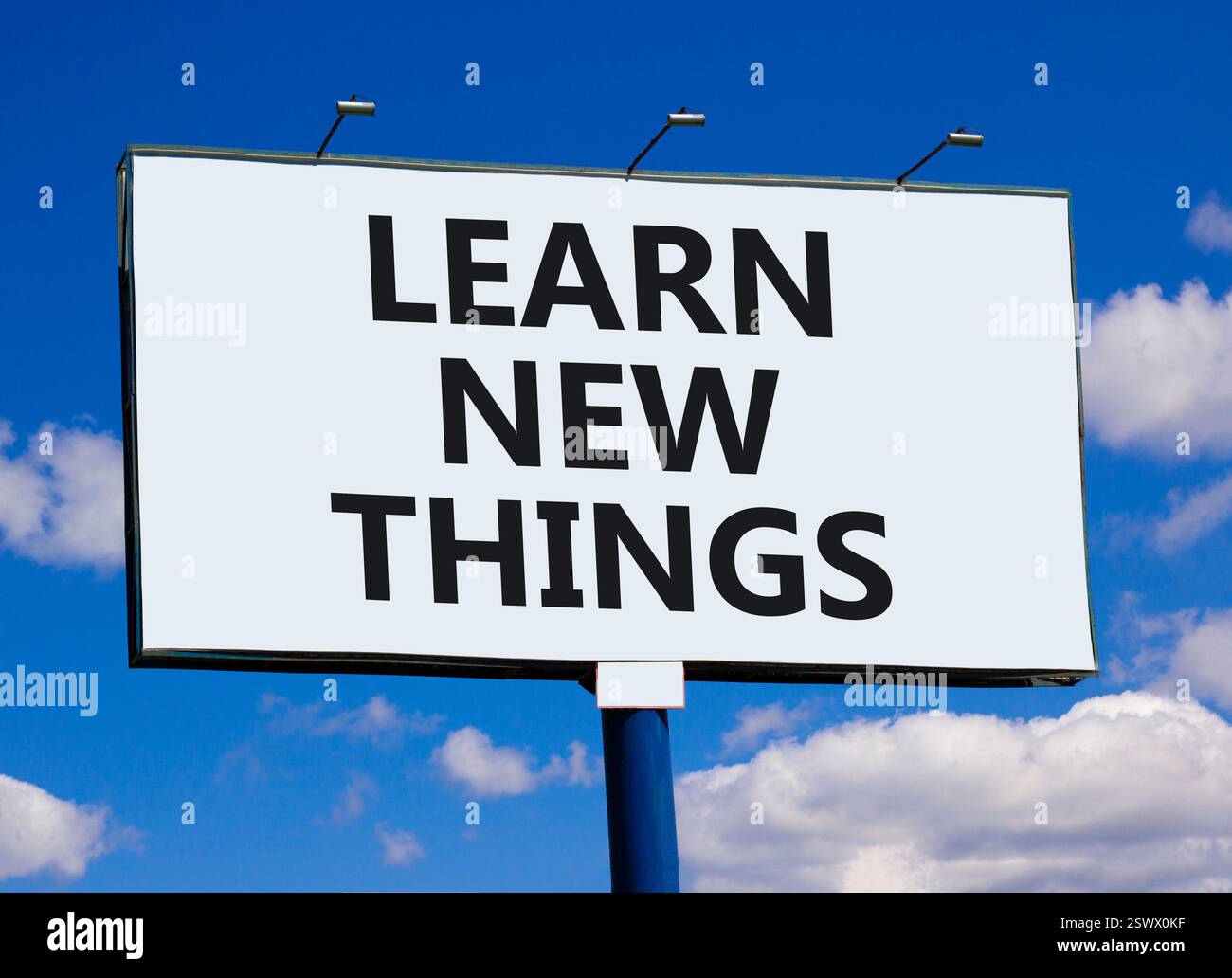 Learn new things symbol. Concept words Learn new things on beautiful ...