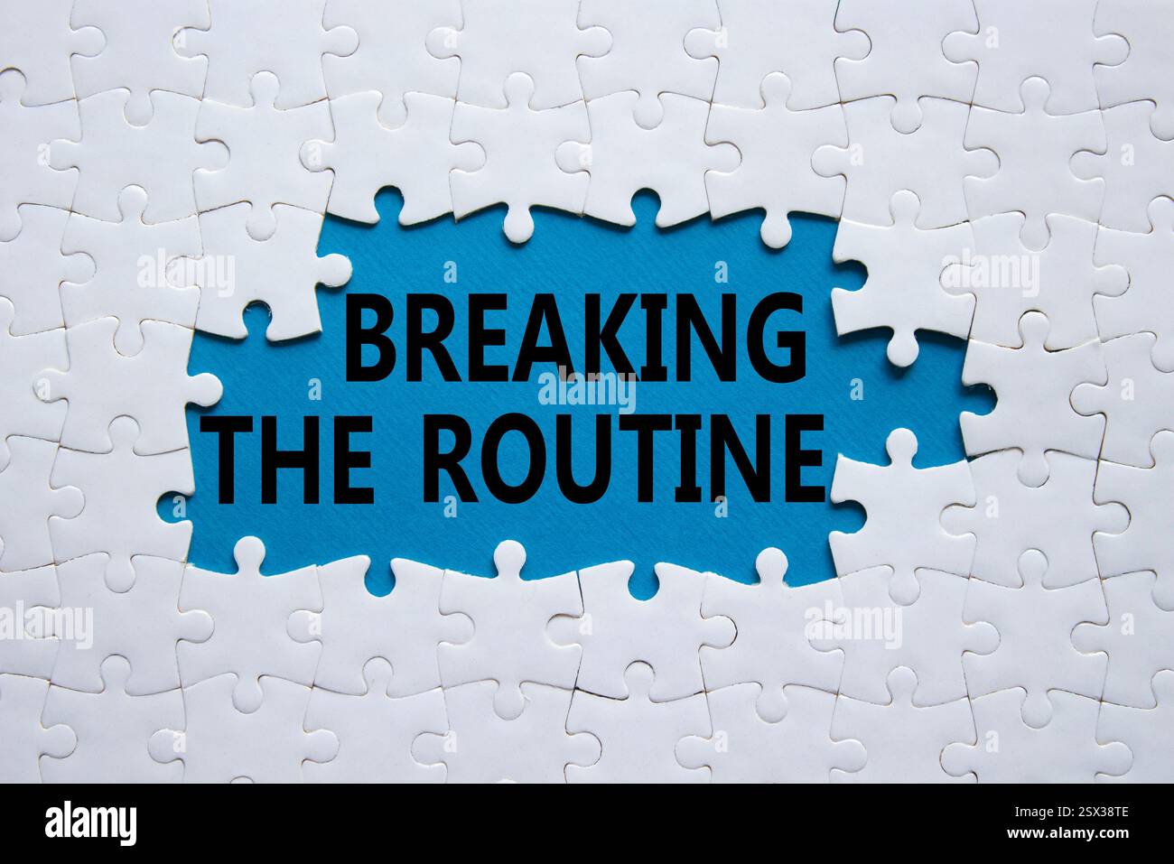 Breaking the Routine symbol. White puzzle with words Breaking the ...