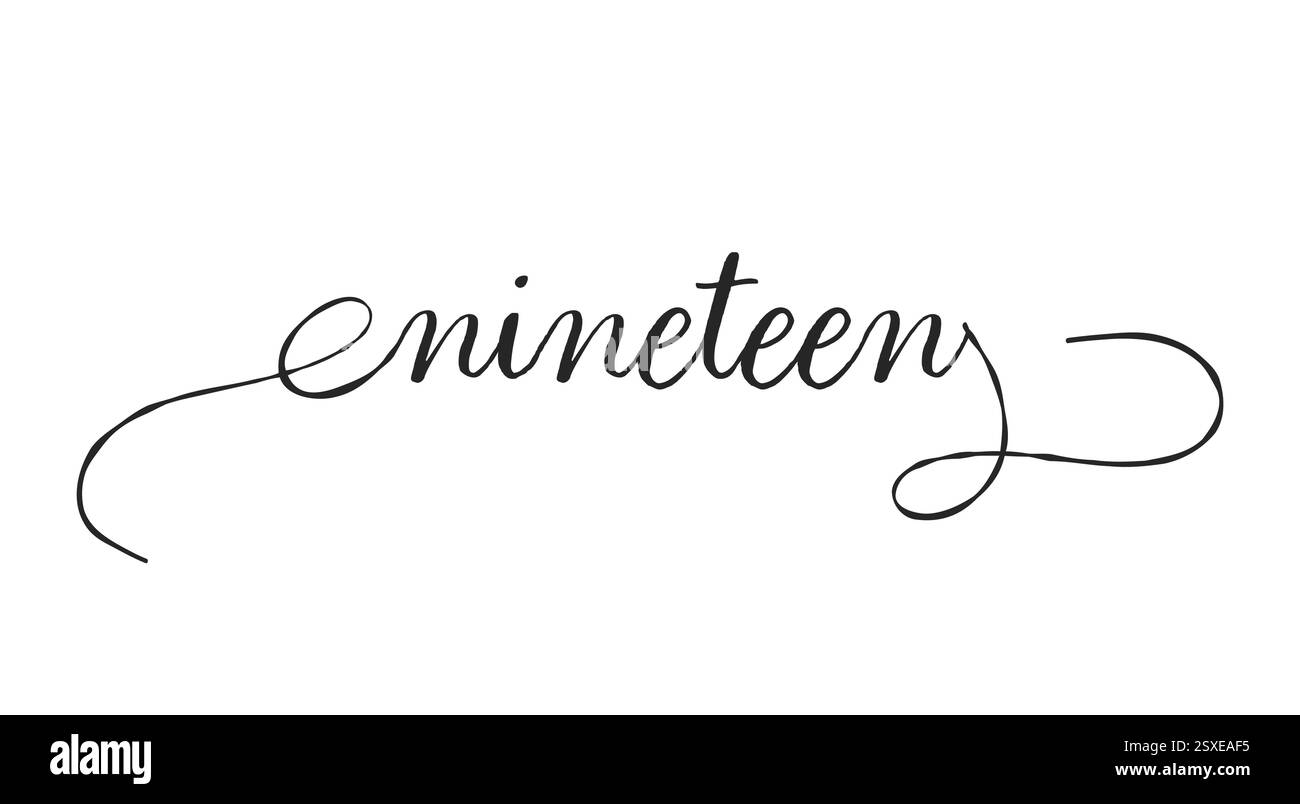 Nineteen card. Hand drawn quote. Modern brush calligraphy. Isolated on ...