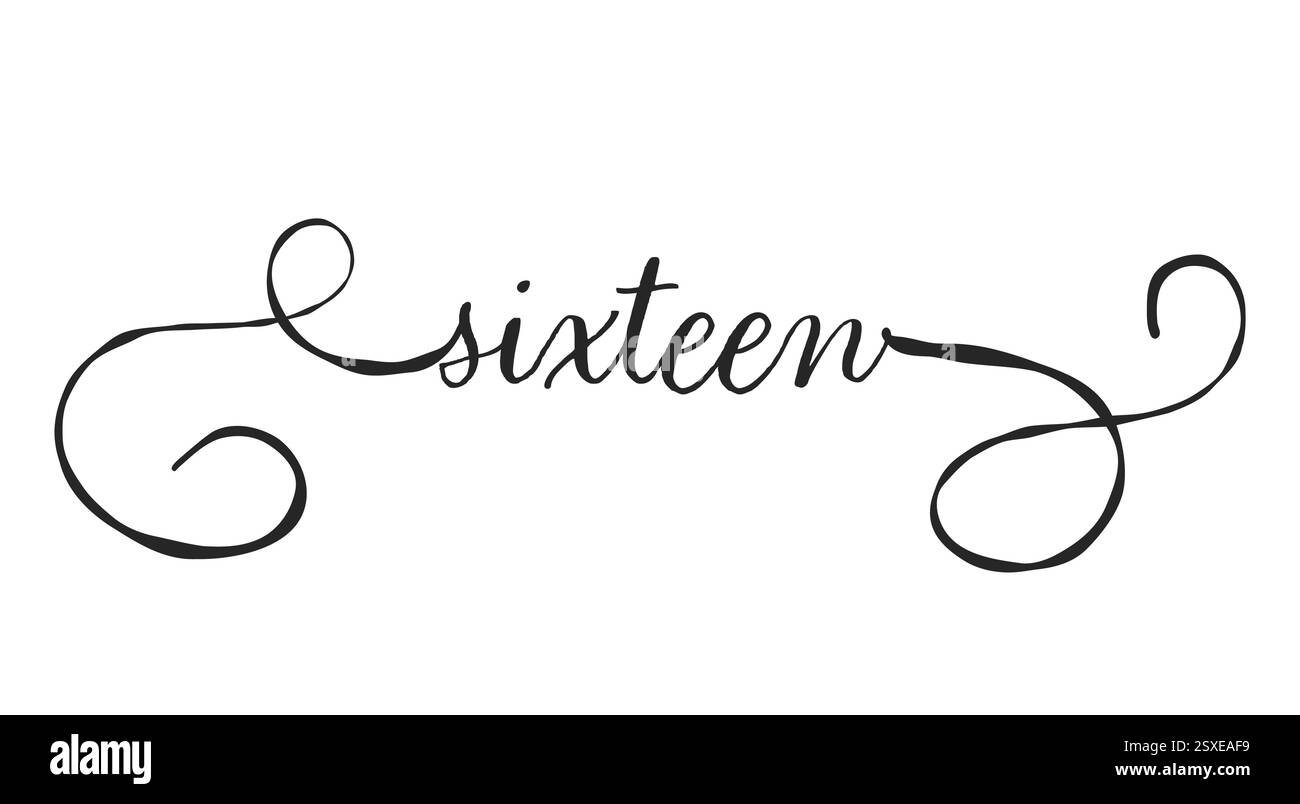 Sixteen card. Hand drawn quote. Modern brush calligraphy. Isolated on ...