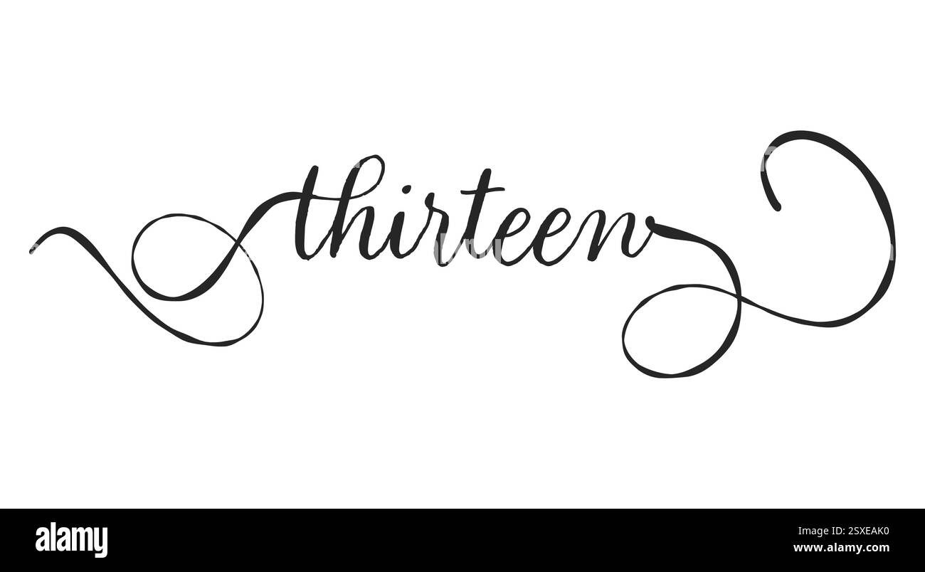 Thirteen card. Hand drawn quote. Modern brush calligraphy. Isolated on ...