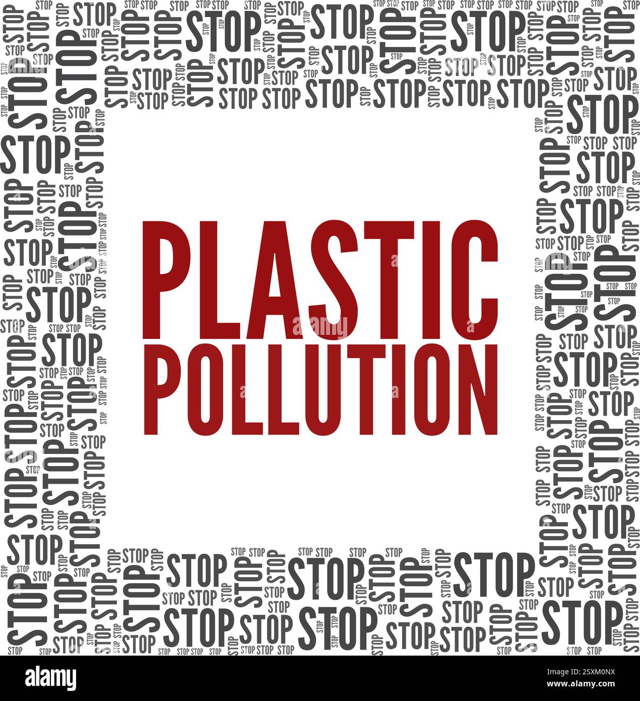 Stop Plastic Pollution vector illustration word cloud isolated on a ...
