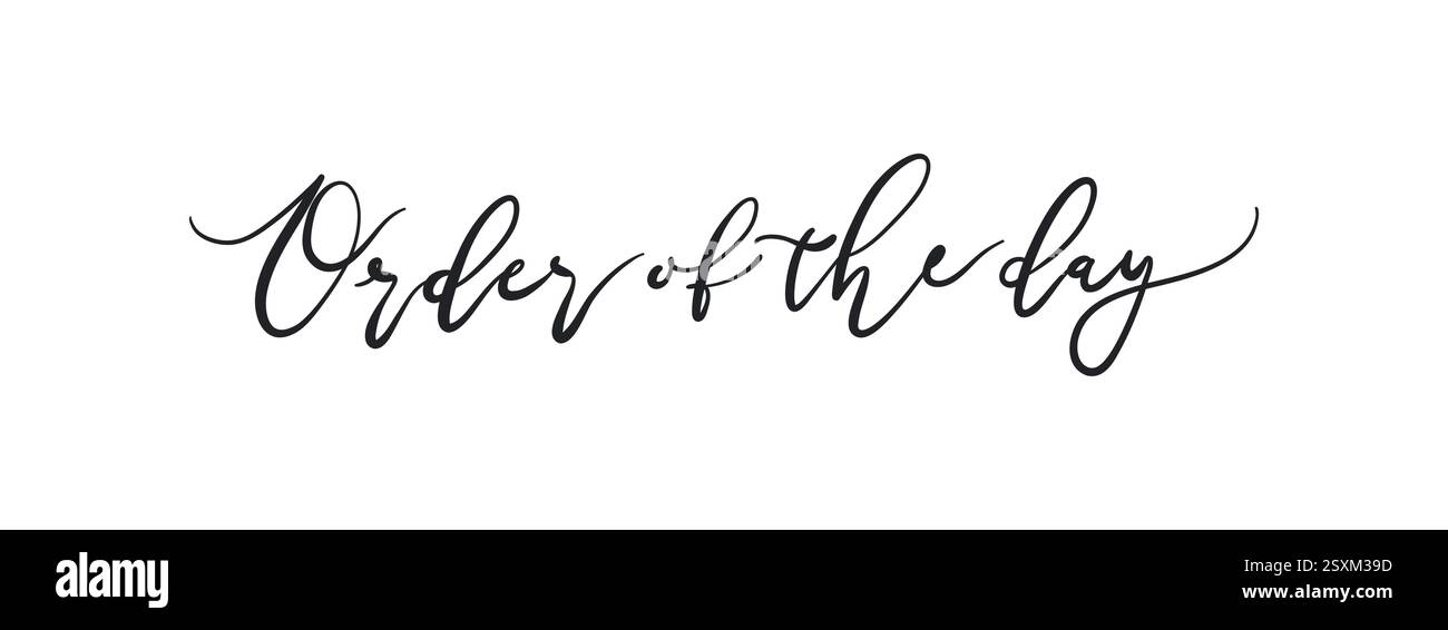 Order Of The Day card. Hand drawn quote. Modern brush calligraphy ...