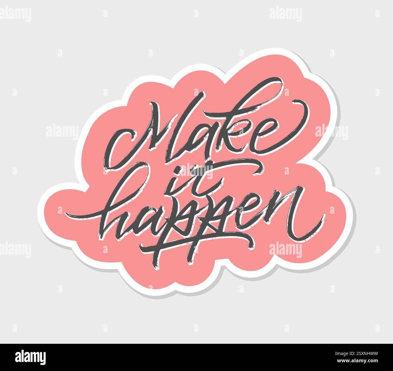 Make it happen. Handwritten words with a brush. Calligraphy in vector ...