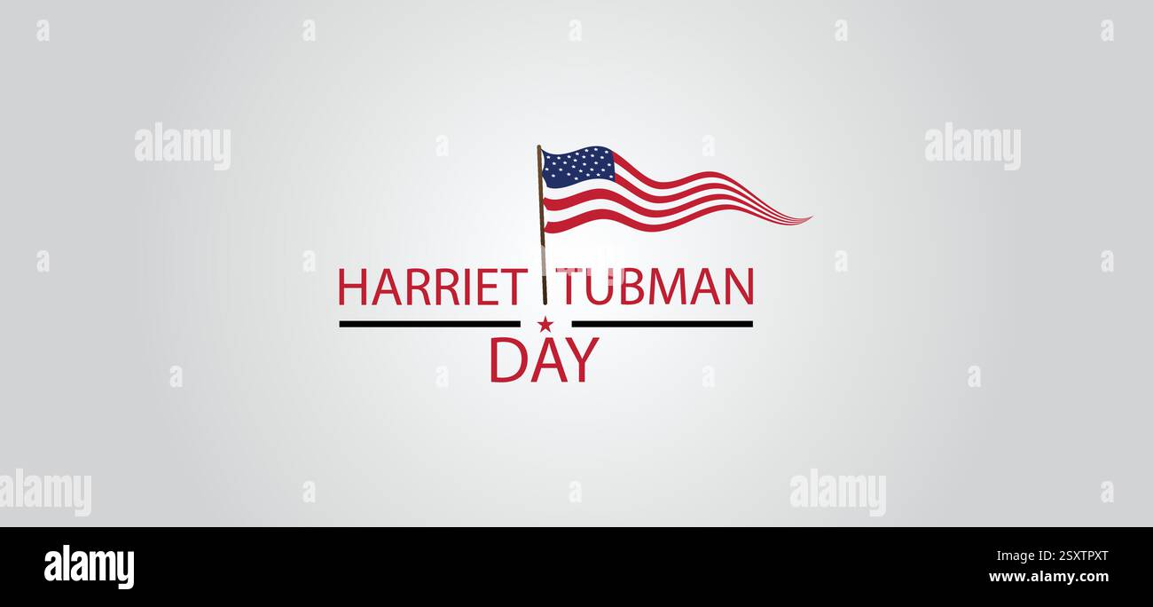 March 10th Harriet Tubman Day in the United States of America Stock ...
