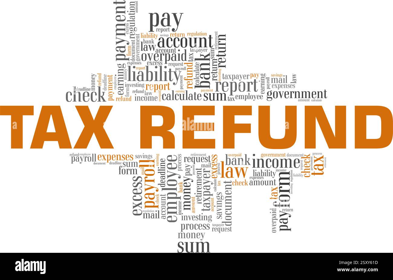 Tax Refund vector illustration word cloud isolated on a white ...
