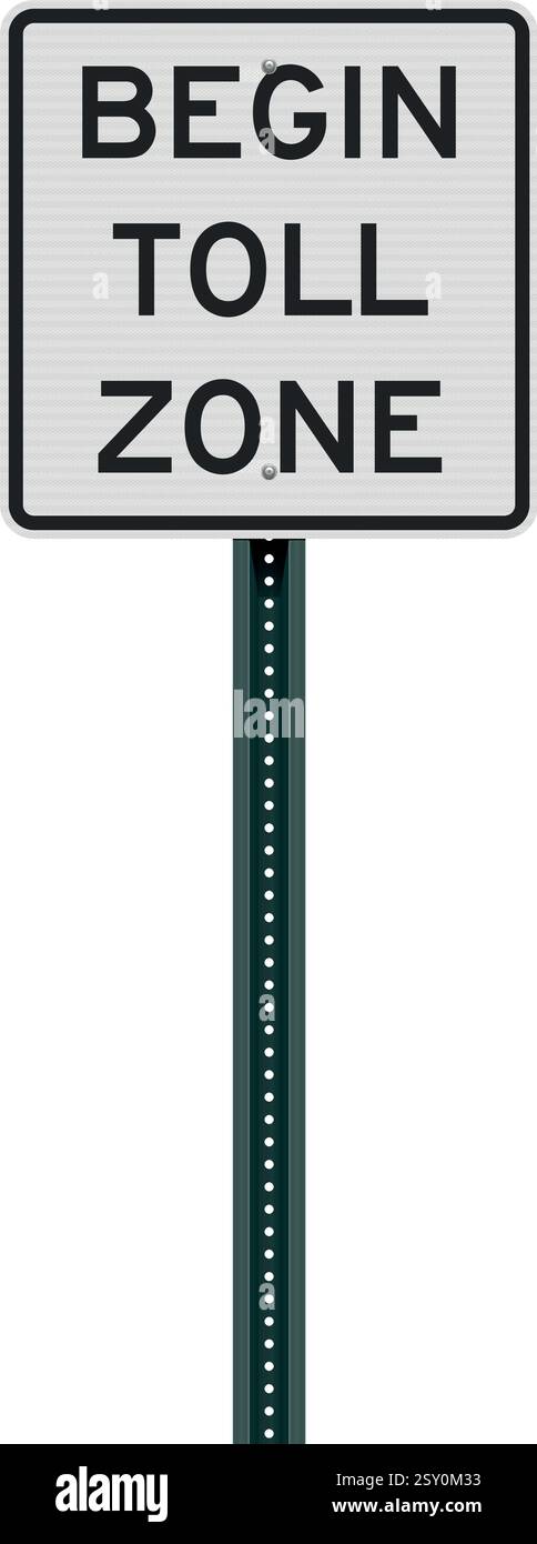 Vector illustration of Begin toll zone white road sign on green ...
