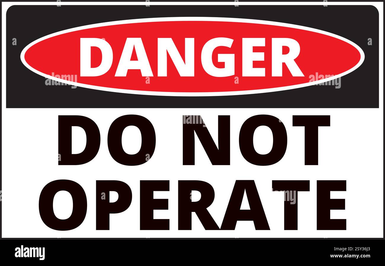 Danger do not operate sign on a white background Stock Vector Image ...