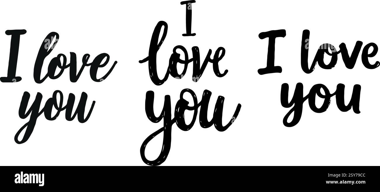 Handwritten I Love You text in black ink in three different styles on a ...