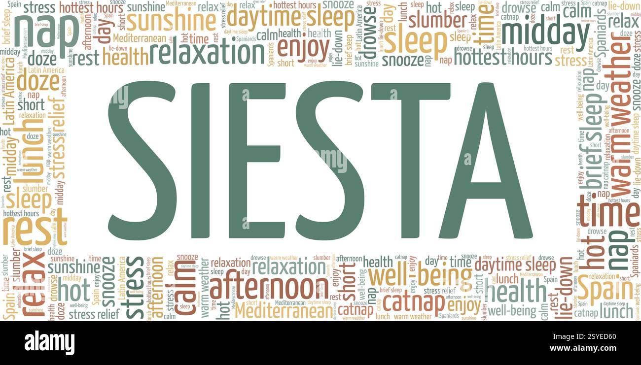 Siesta - Afternoon Nap vector illustration word cloud isolated on a ...
