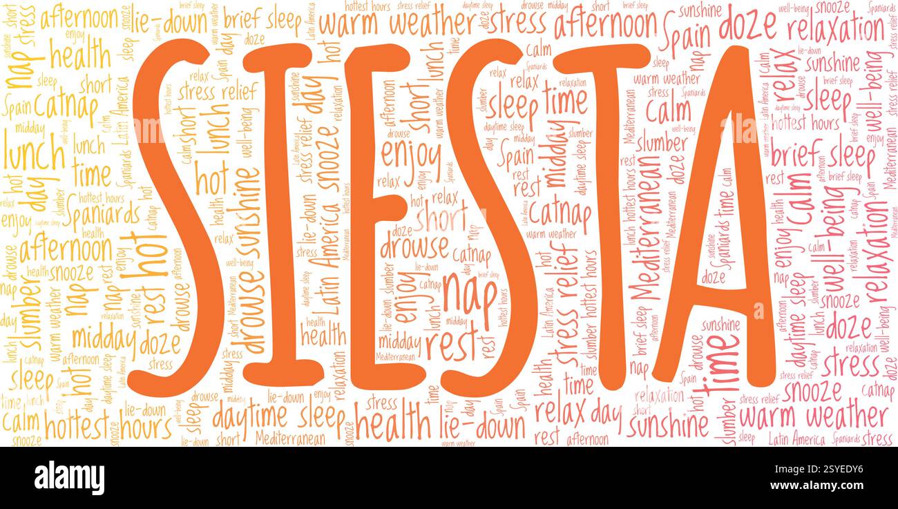 Siesta - Afternoon Nap vector illustration word cloud isolated on a ...