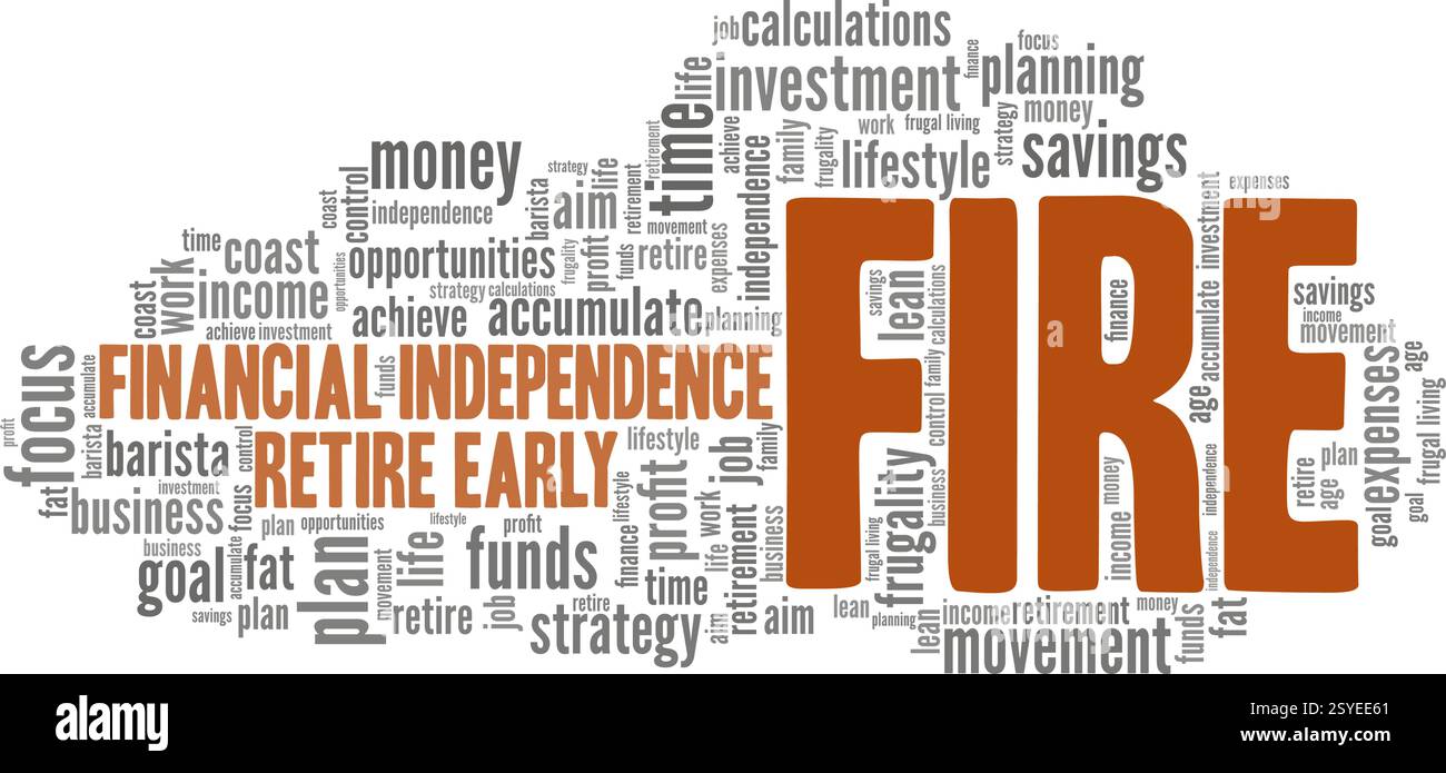 FIRE - Financial Independence Retire Early vector illustration word ...