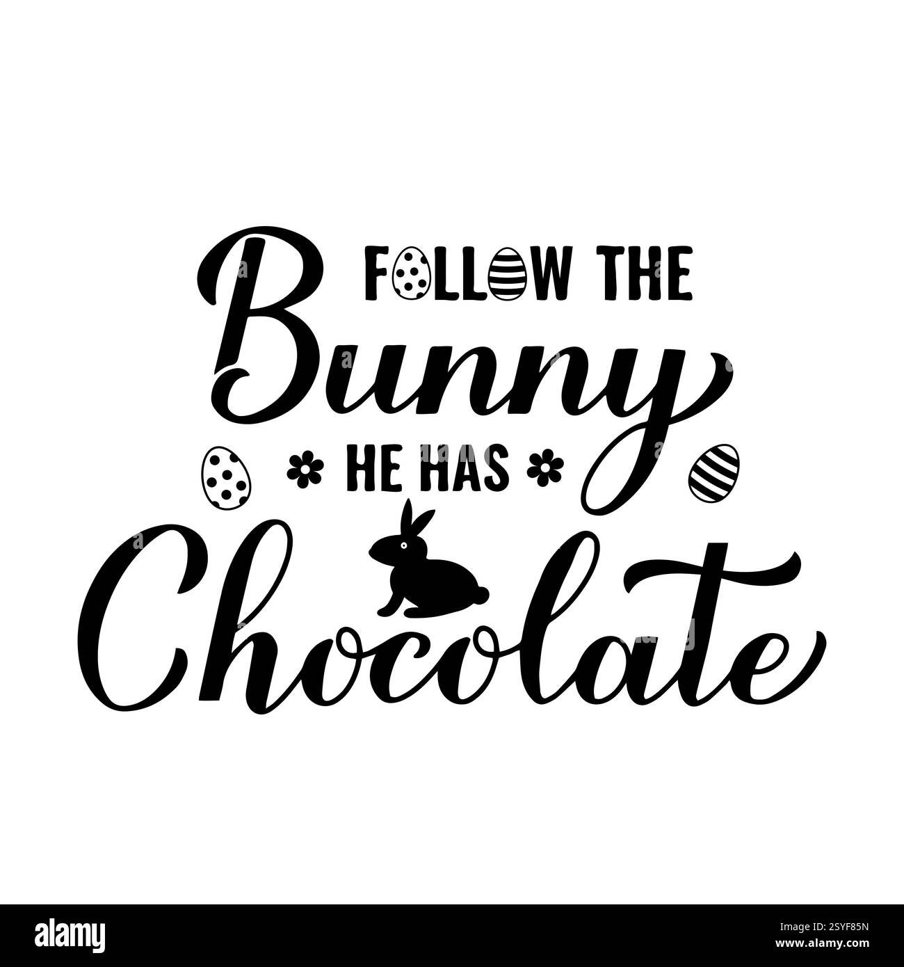 Follow the bunny he has chocolate calligraphy hand lettering. Funny ...