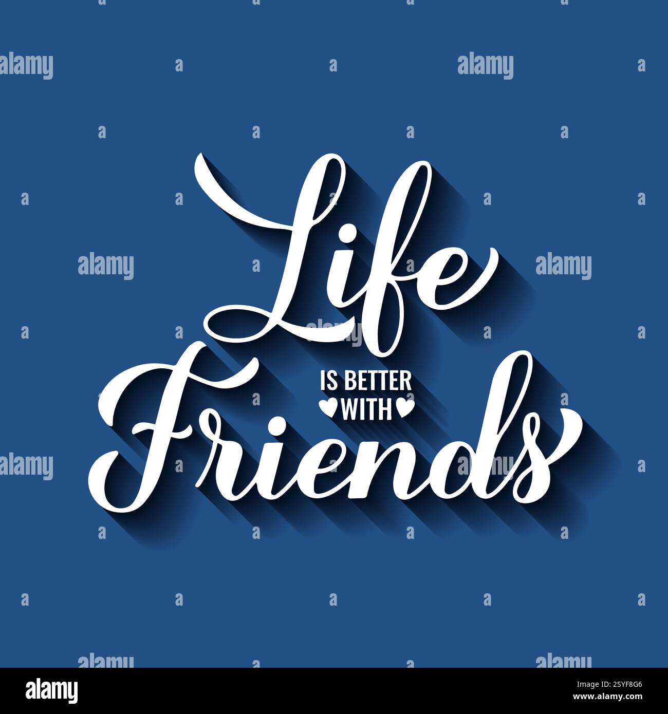 Life is better with friends calligraphy hand lettering. Friendship Day ...