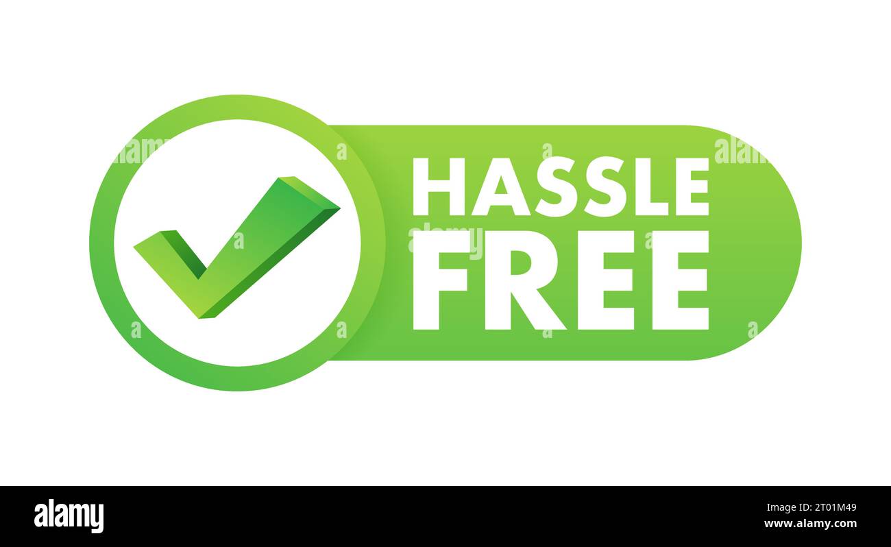 Hassle free sign, label. Vector stock illustration Stock Vector Image ...