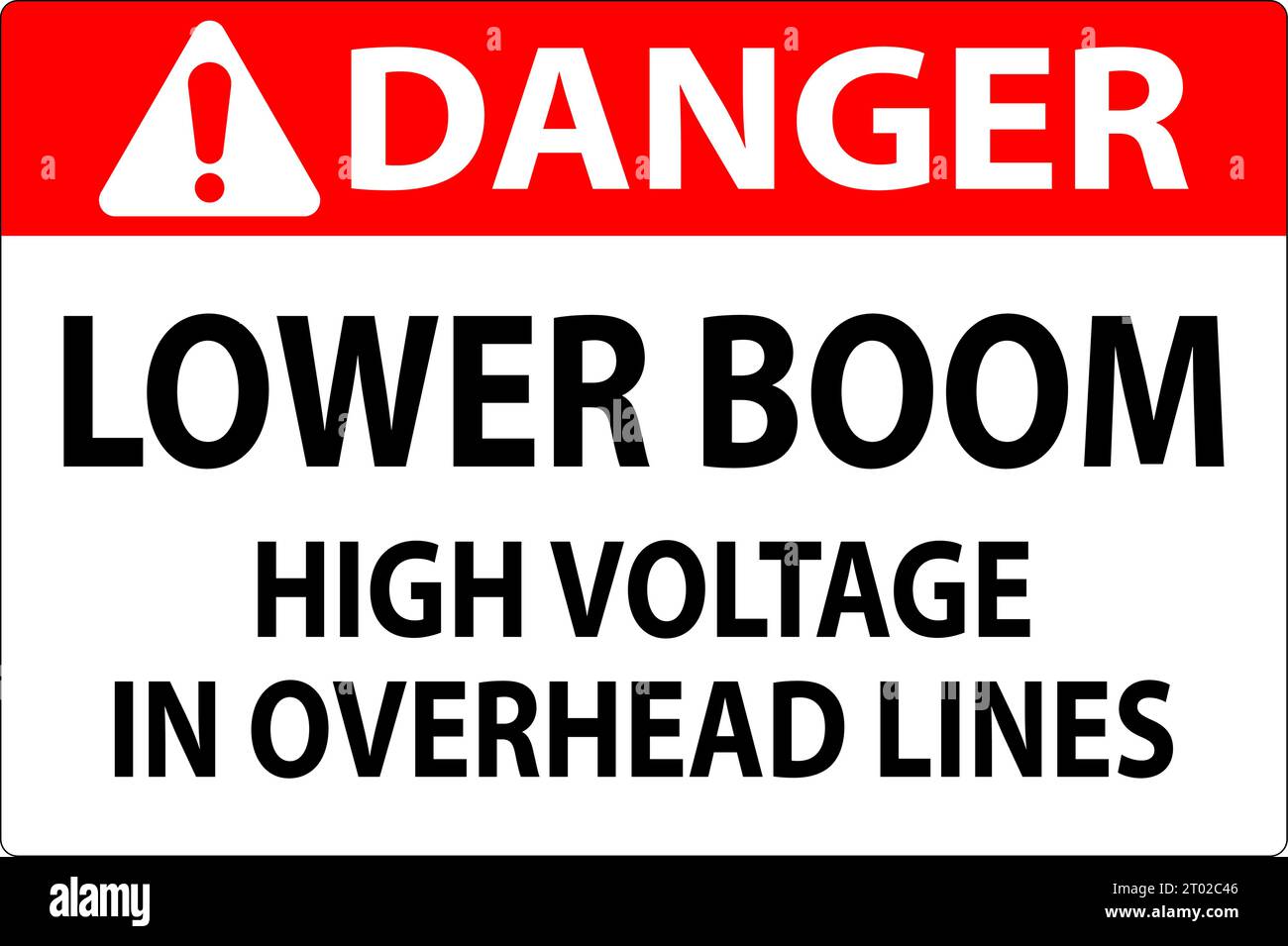 Electrical Safety Sign Danger - Lower Boom High Voltage In Overhead ...