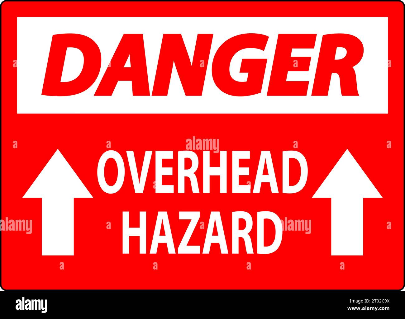 Danger Sign Overhead Hazard Stock Vector Image & Art - Alamy