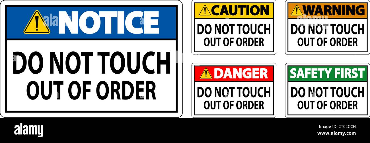 Danger Sign Do Not Touch - Out Of Order Stock Vector Image & Art - Alamy