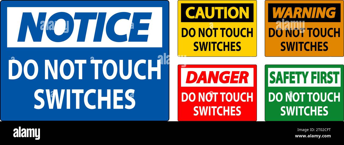 Danger Sign Do Not Touch Switches Stock Vector Image & Art - Alamy