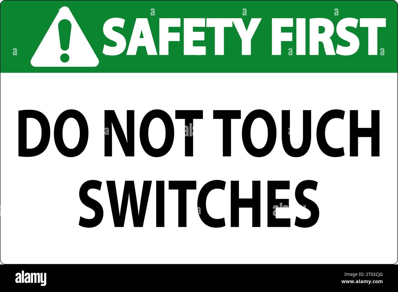 Safety First Sign Do Not Touch Switches Stock Vector Image & Art - Alamy