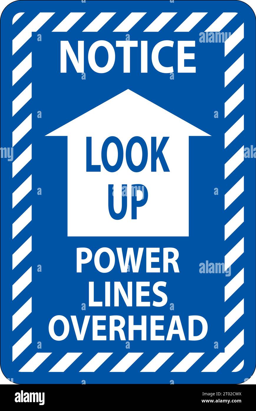 Electrical Safety Sign Notice Look Up, Power Lines Overhead Stock ...