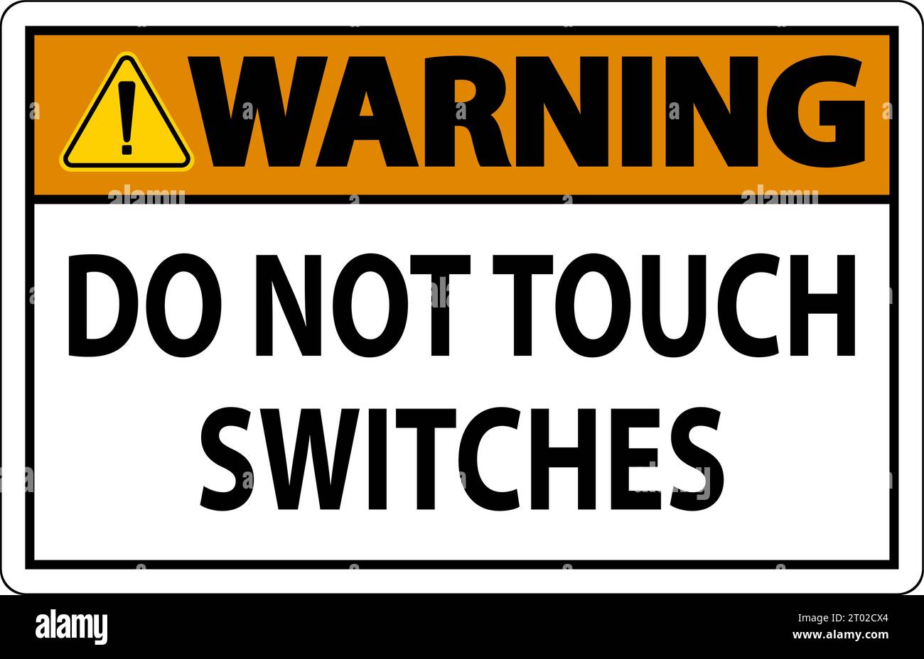 Warning Sign Do Not Touch Switches Stock Vector Image & Art - Alamy