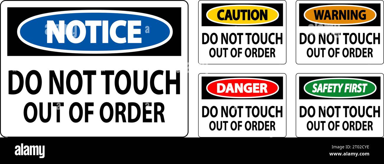 Danger Sign Do Not Touch - Out Of Order Stock Vector Image & Art - Alamy