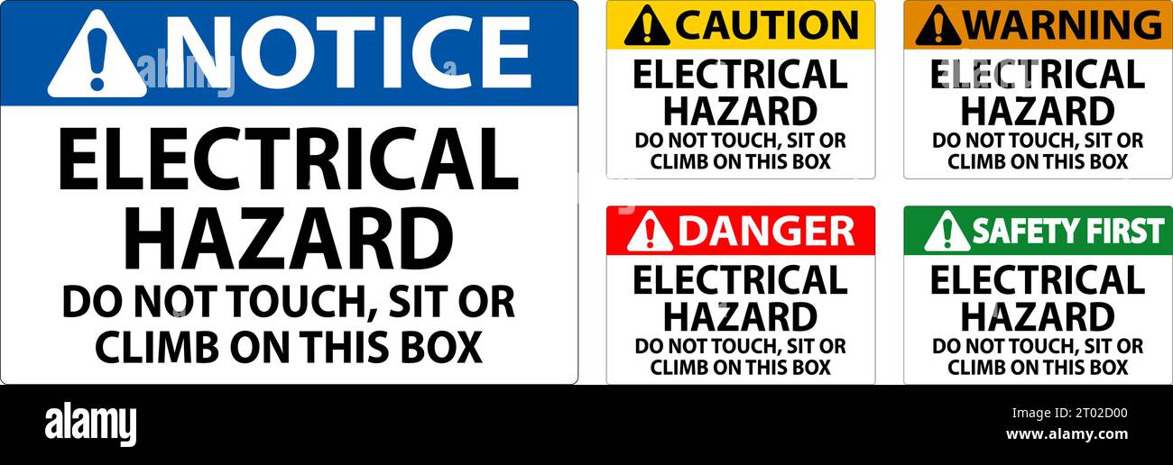 Danger Sign Electrical Hazard - Do Not Touch, Sit Or Climb On This Box ...