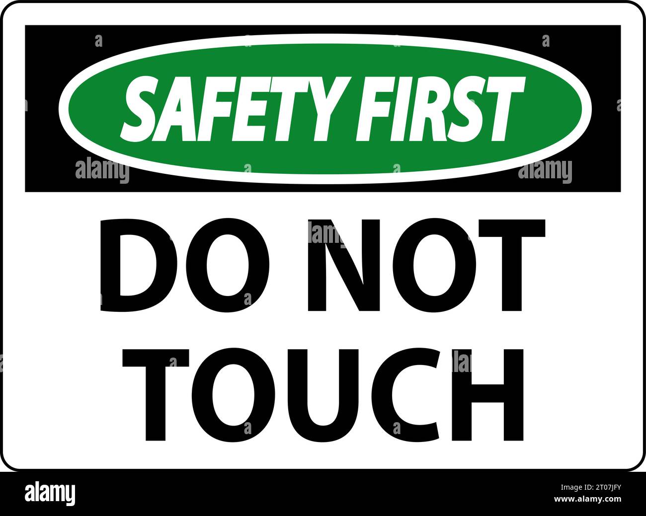 Safety First Label Do Not Touch Stock Vector Image & Art - Alamy