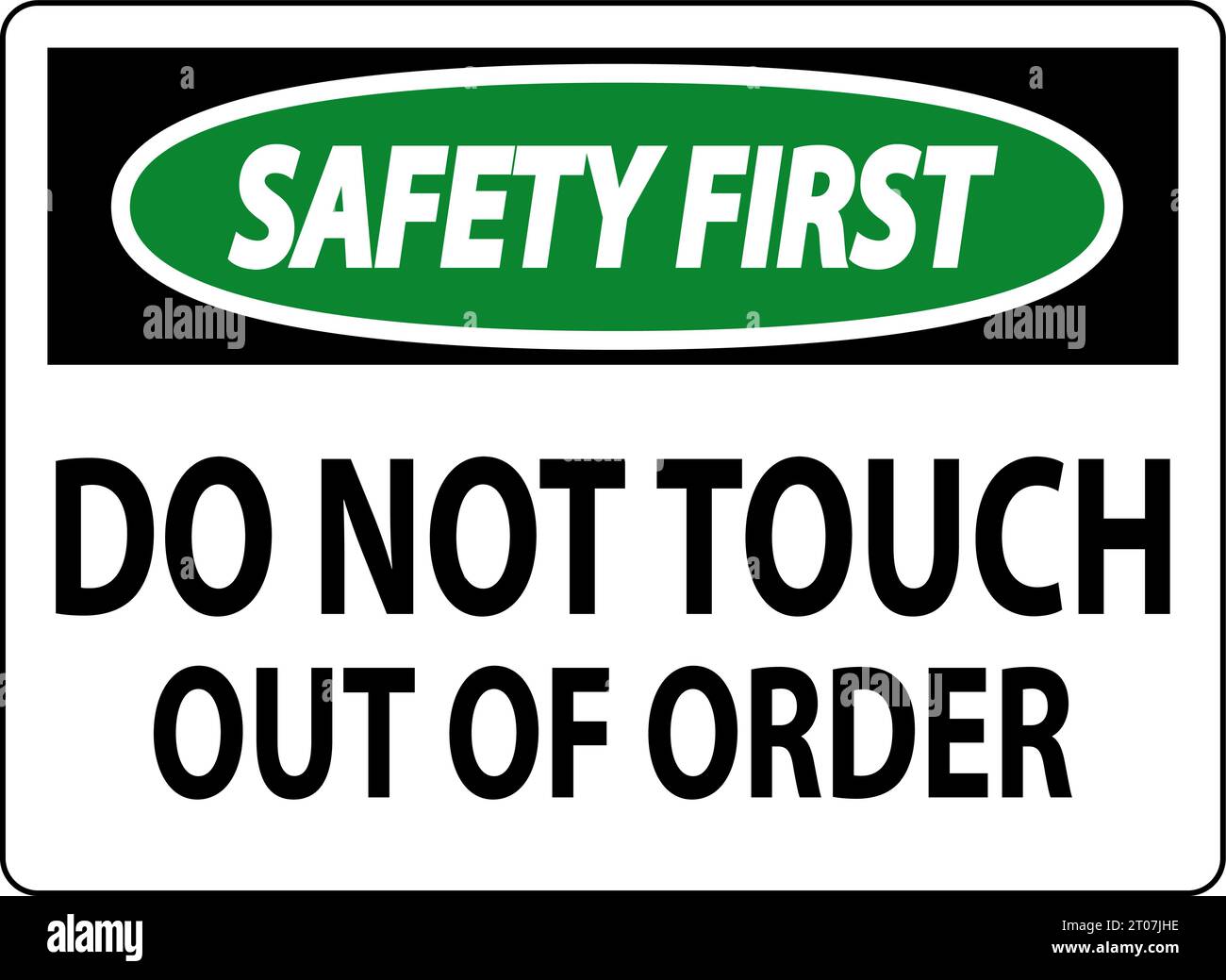Safety First Sign Do Not Touch - Out Of Order Stock Vector Image & Art ...