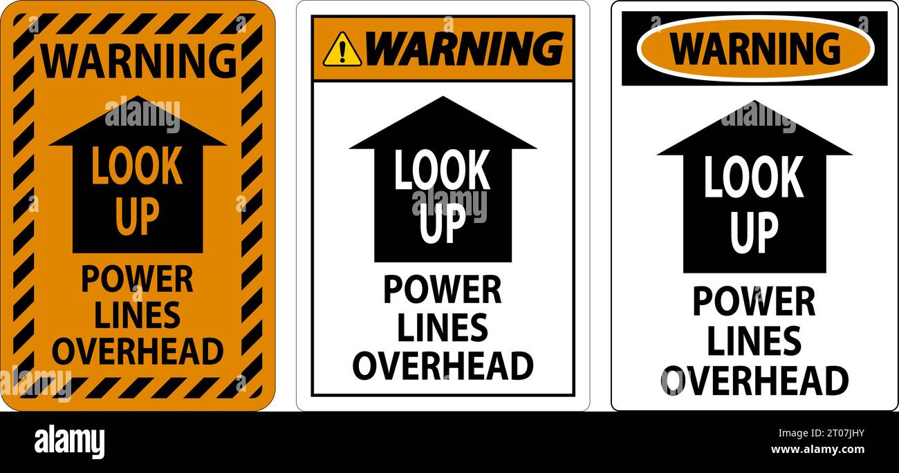 Electrical Safety Sign Warning Look Up, Power Lines Overhead Stock ...