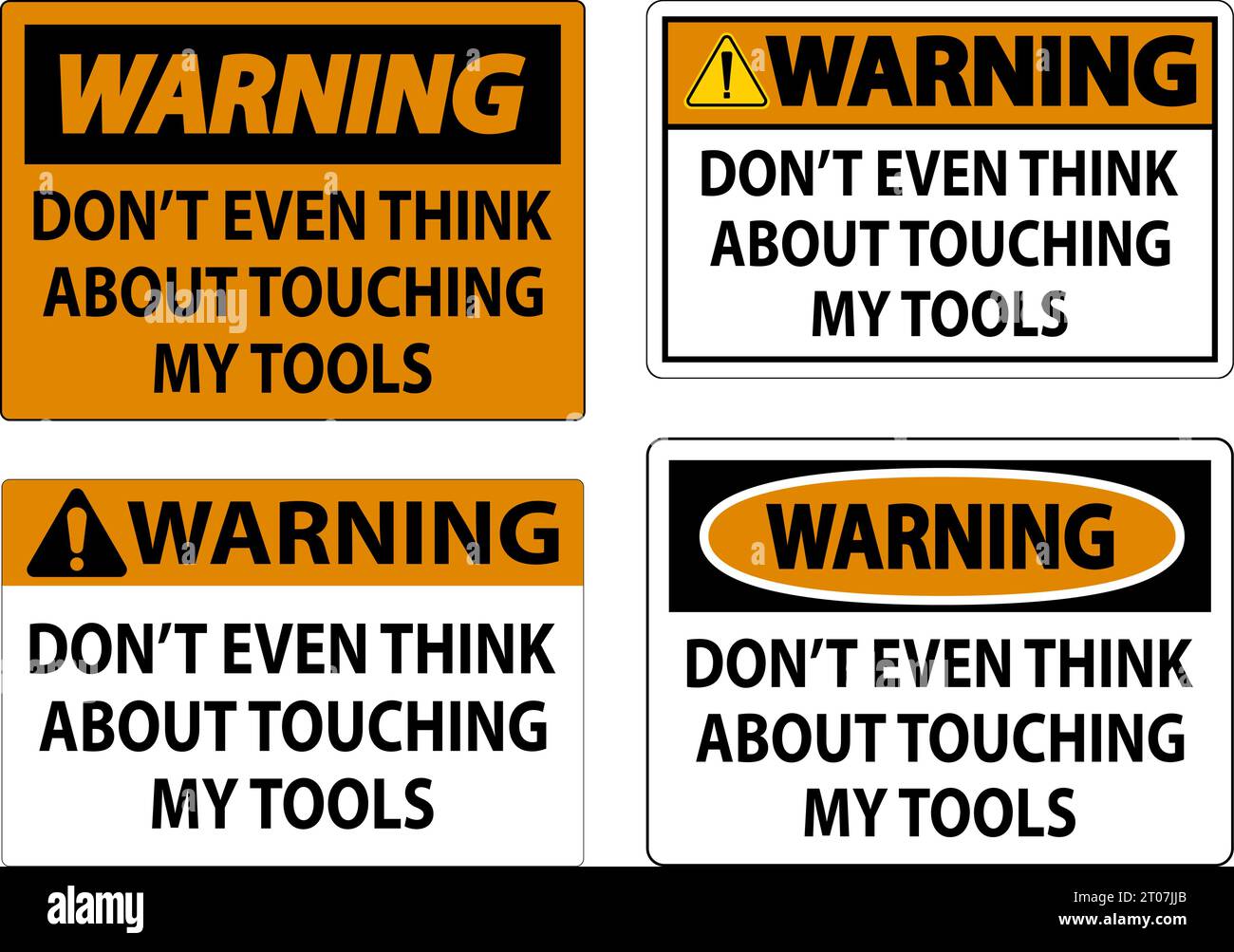 Warning Sign Do not Touch the Tools Stock Vector Image & Art - Alamy