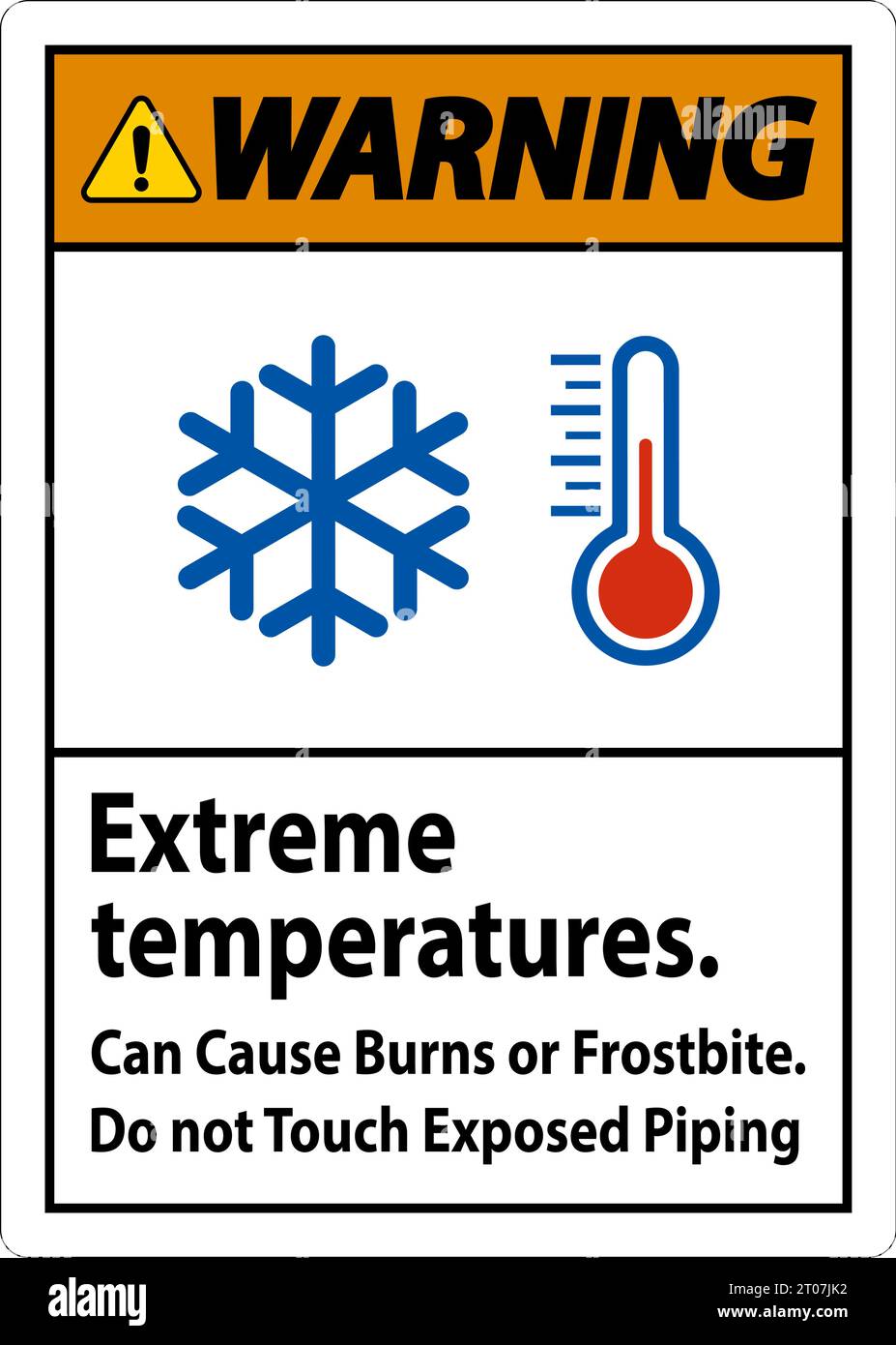 Warning Sign Extreme Temperatures, Can Cause Burns or Frostbite, Do not ...