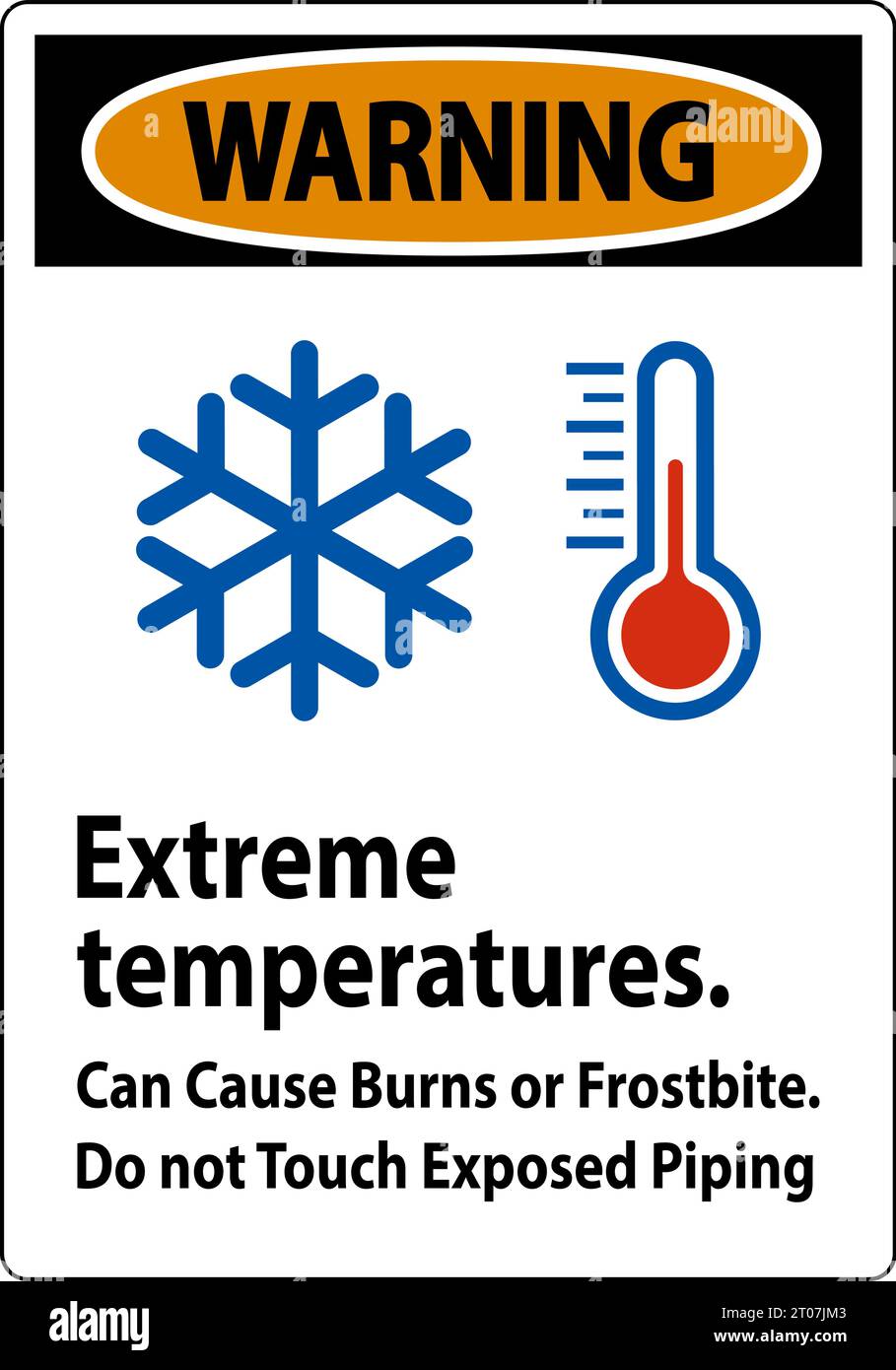 Warning Sign Extreme Temperatures, Can Cause Burns or Frostbite, Do not ...
