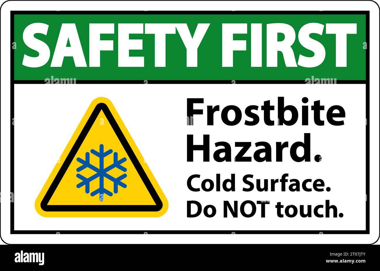 Safety First Sign Frostbite Hazard, Do not Touch Cold Surface Stock ...