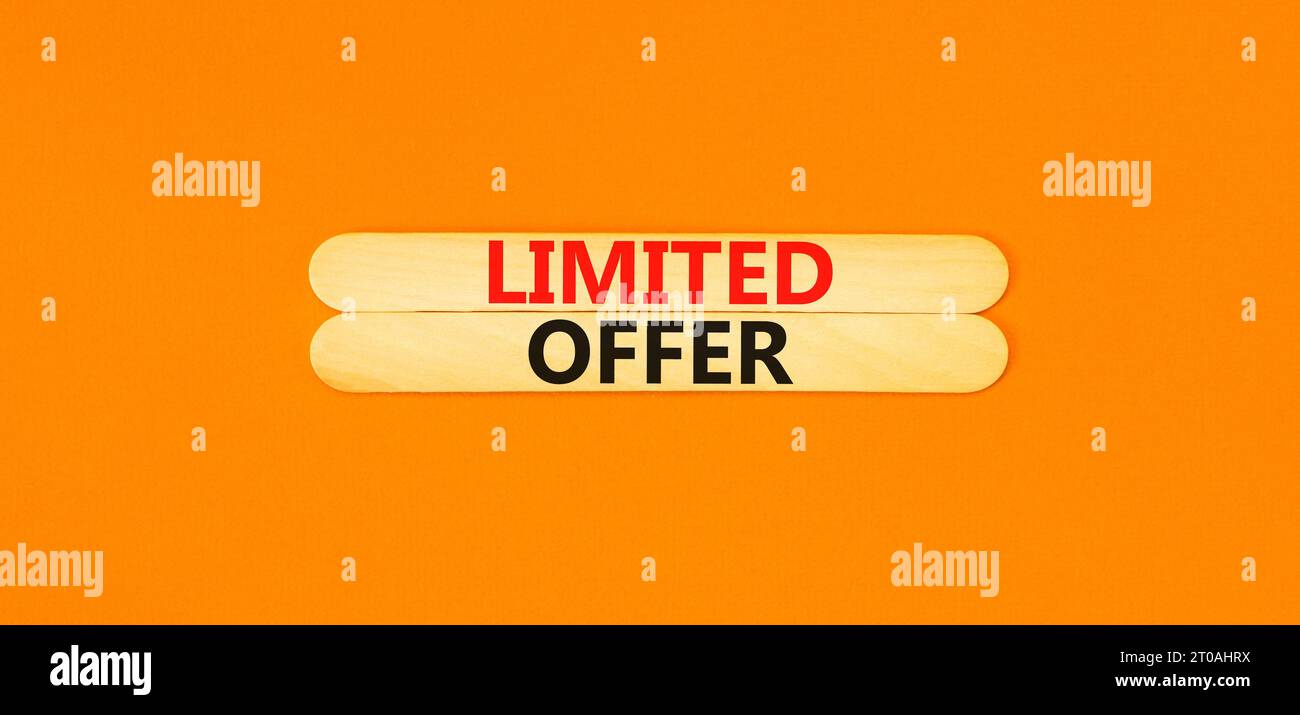 Limited offer symbol. Concept words Limited offer on wooden stick ...
