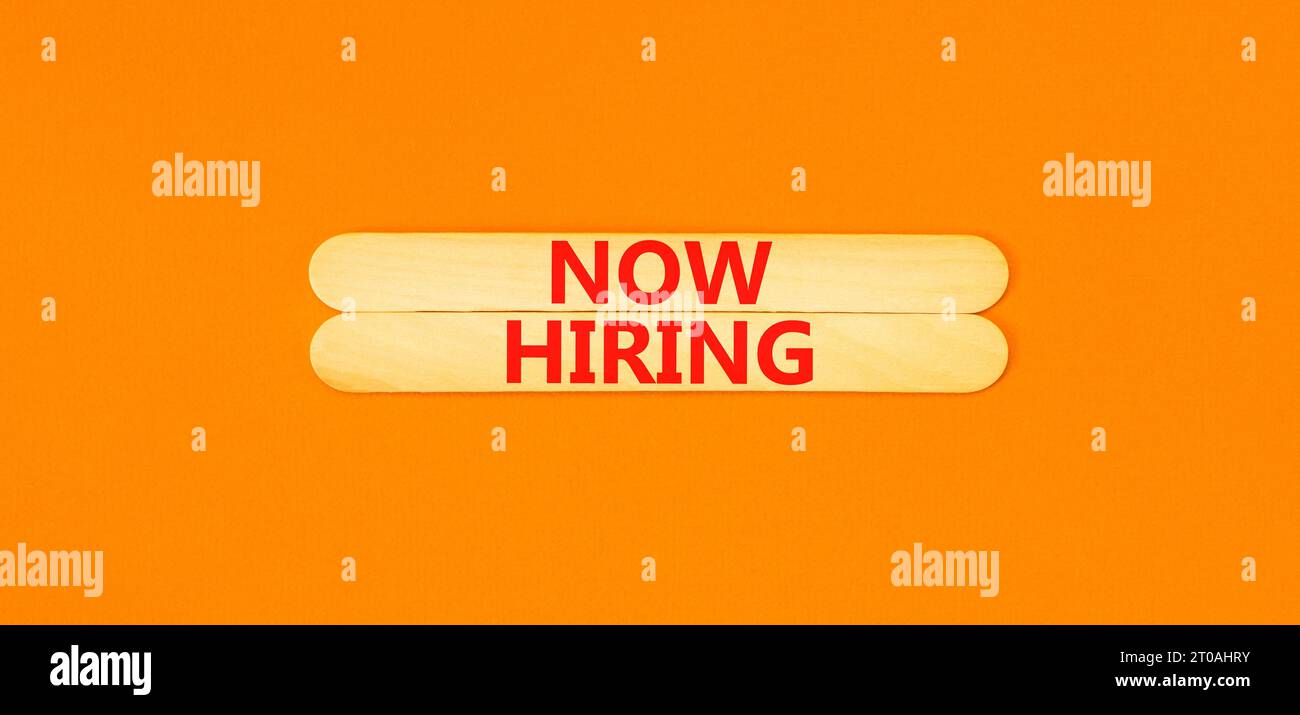 Now hiring symbol. Concept words Now hiring on wooden stick. Beautiful ...