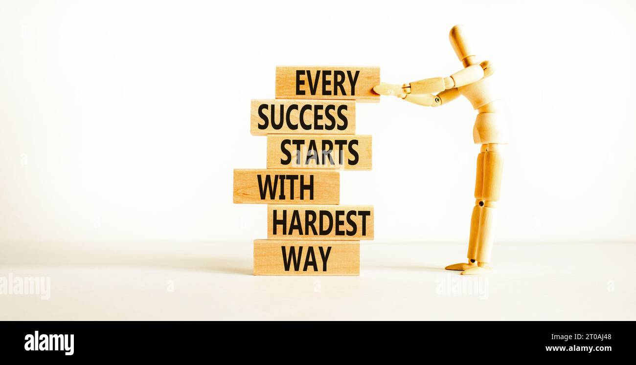 Success symbol. Concept words Every success starts with hardest way on ...