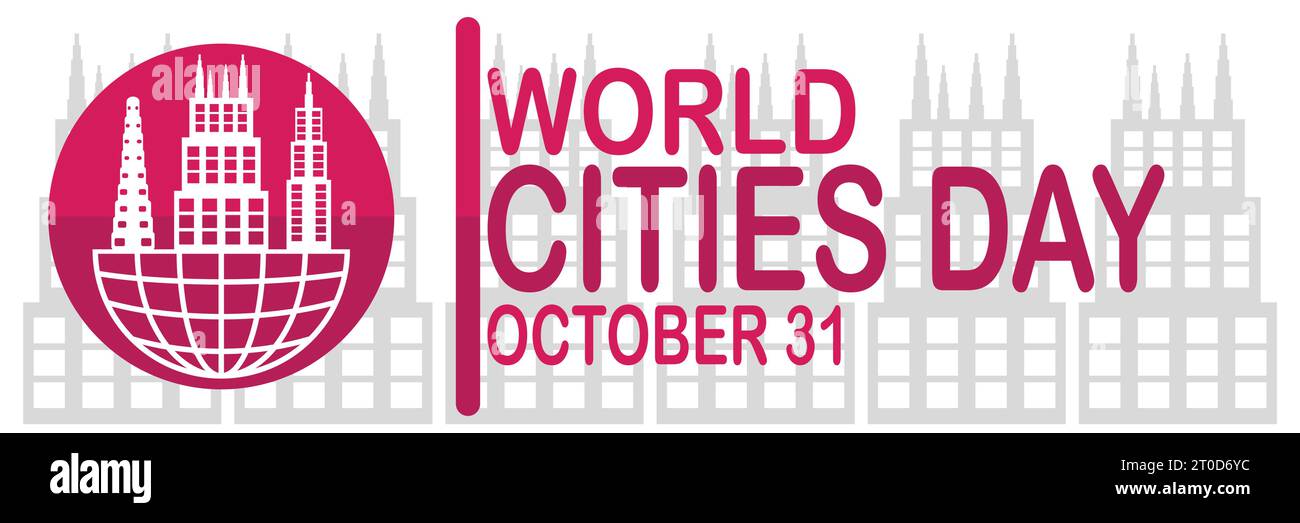 World Cities Day Vector illustration. October 31. Holiday concept ...