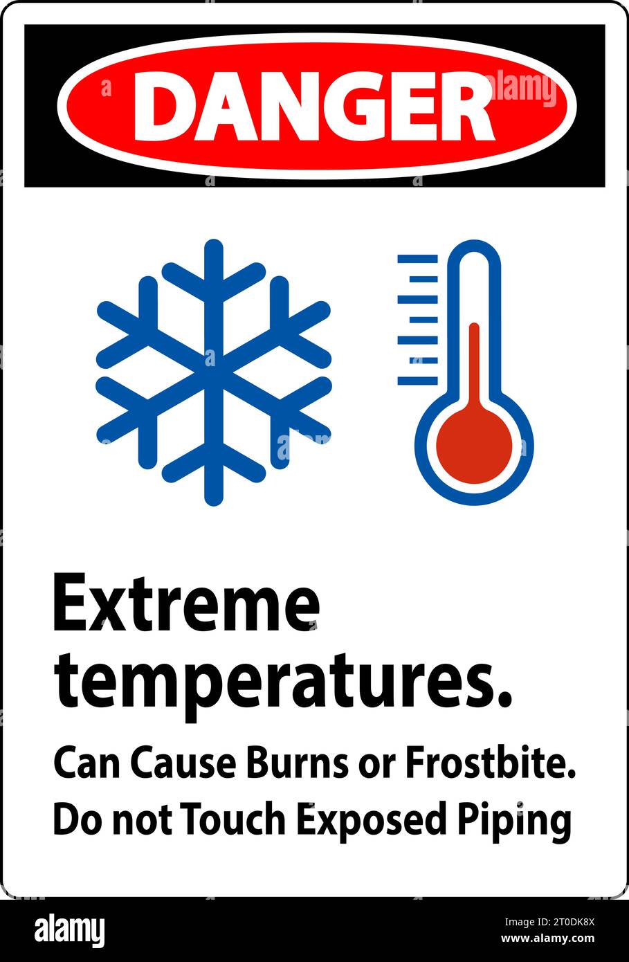 Danger Sign Extreme Temperatures, Can Cause Burns or Frostbite, Do not ...