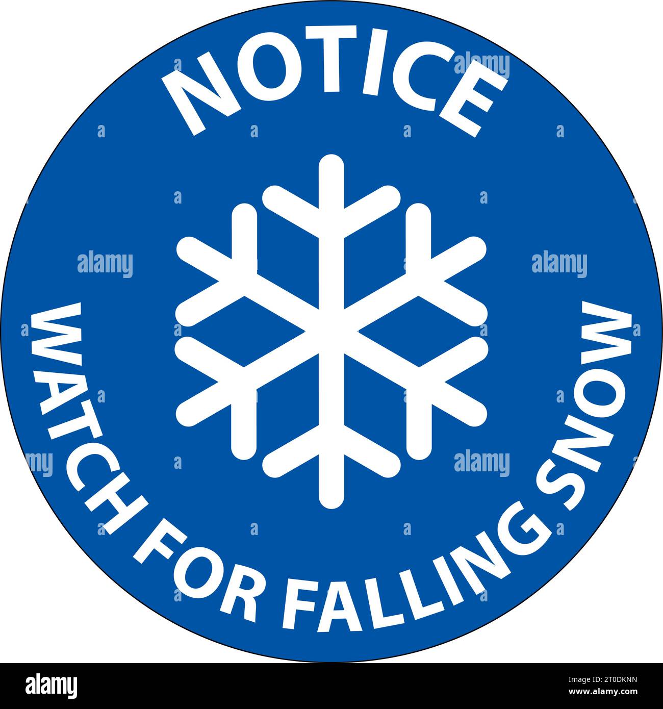 Notice Sign Watch For Falling Snow Stock Vector Image & Art - Alamy