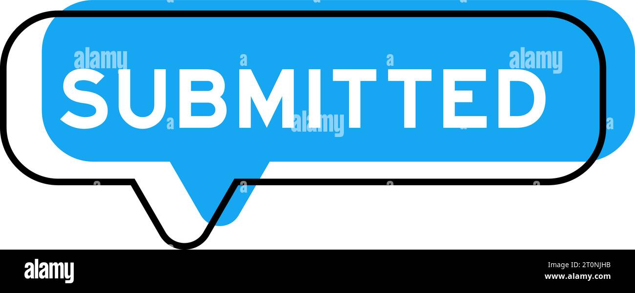 Speech banner and blue shade with word submitted on white background ...