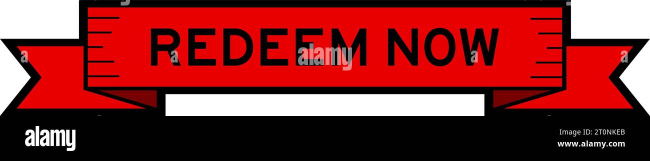 Ribbon label banner with word redeem now in red color on white ...