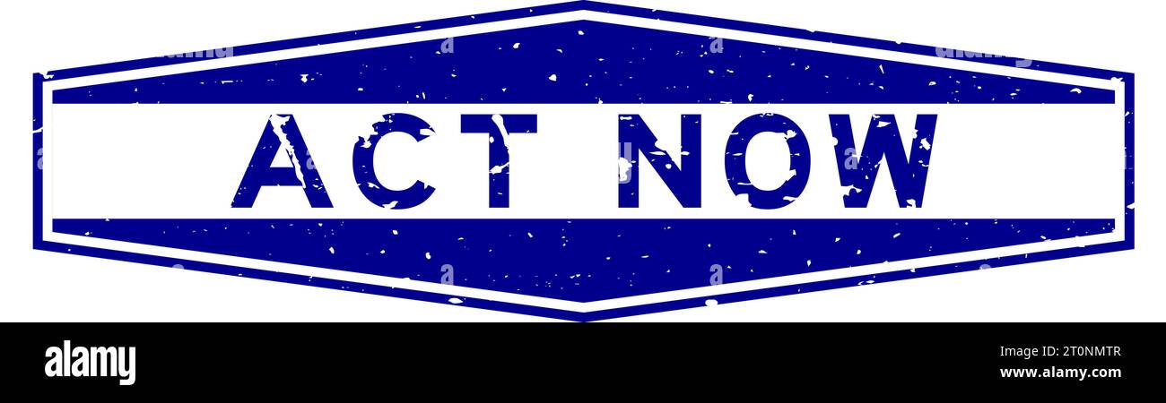 Grunge blue act now word hexagon rubber seal stamp on white background ...