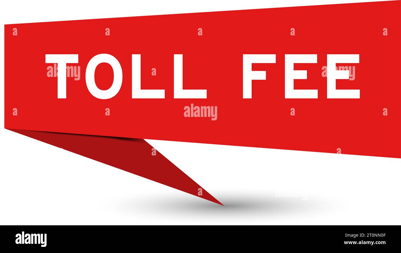Red color speech banner with word toll fee on white background Stock ...