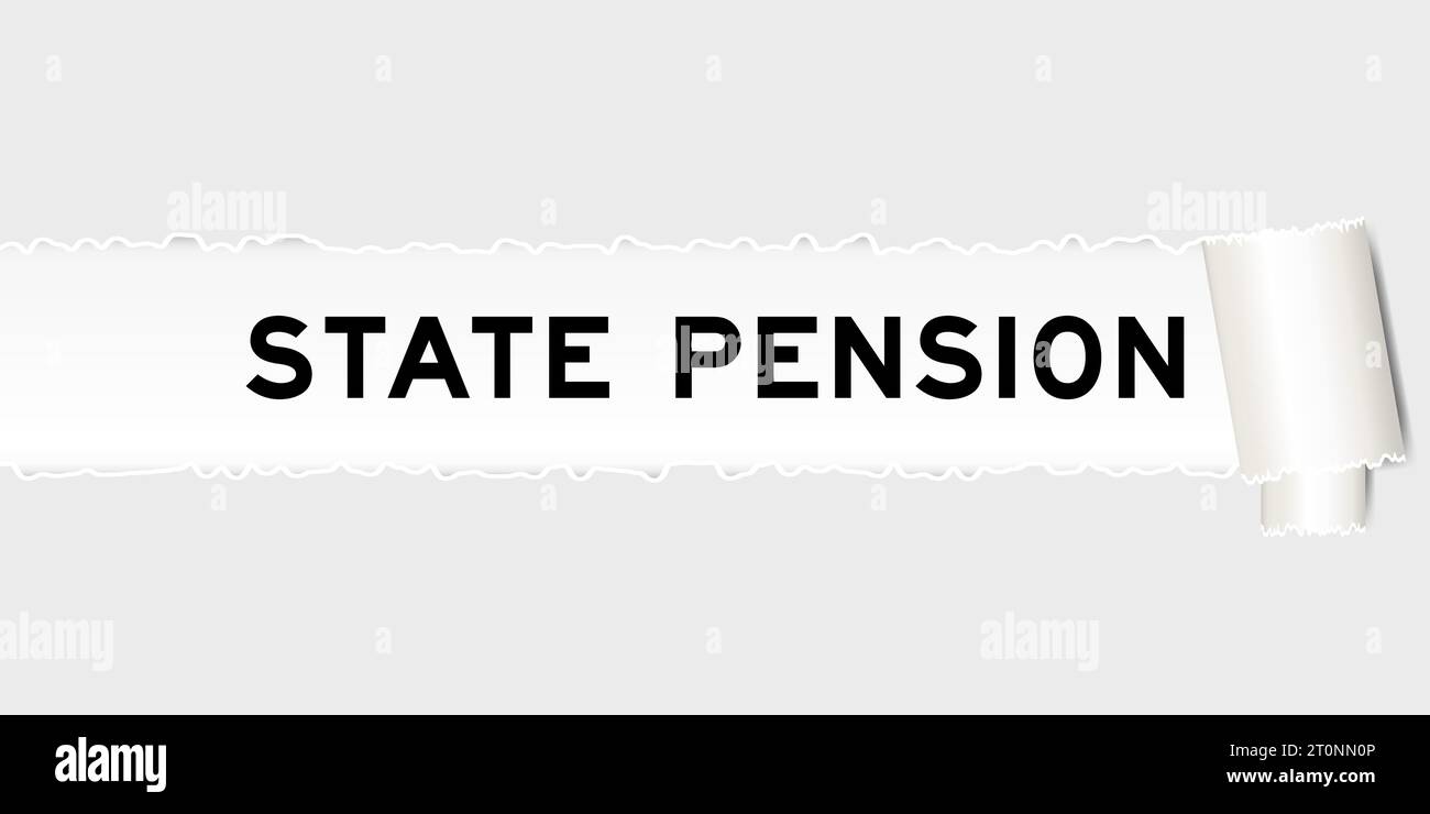 Ripped gray paper background that have word state pension under torn ...