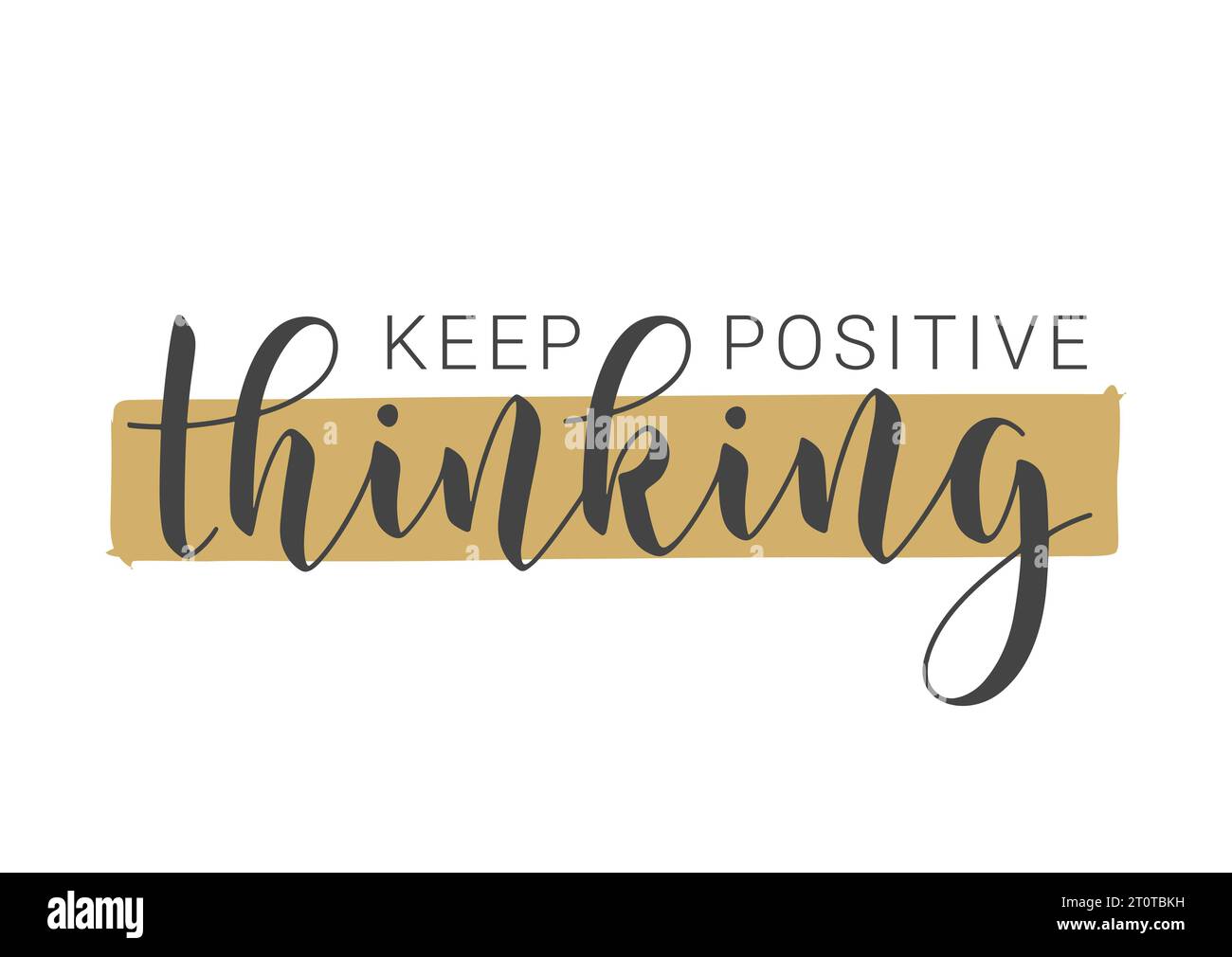 Vector Illustration. Handwritten Lettering of Keep Positive Thinking ...